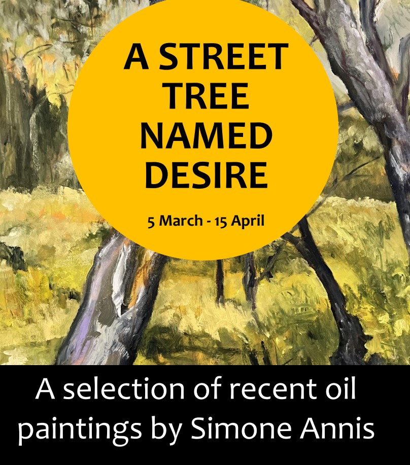 Exhibition: A street tree named desire. – Simone Annis Paintings